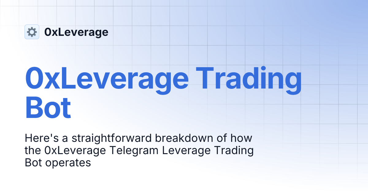0xLeverage Trading Bot | 0xLeverage